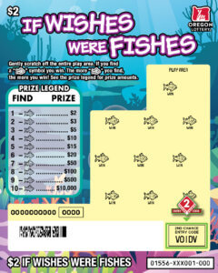 If Wishes Were Fishes - Lottery Scratch Tickets | Oregon Lottery